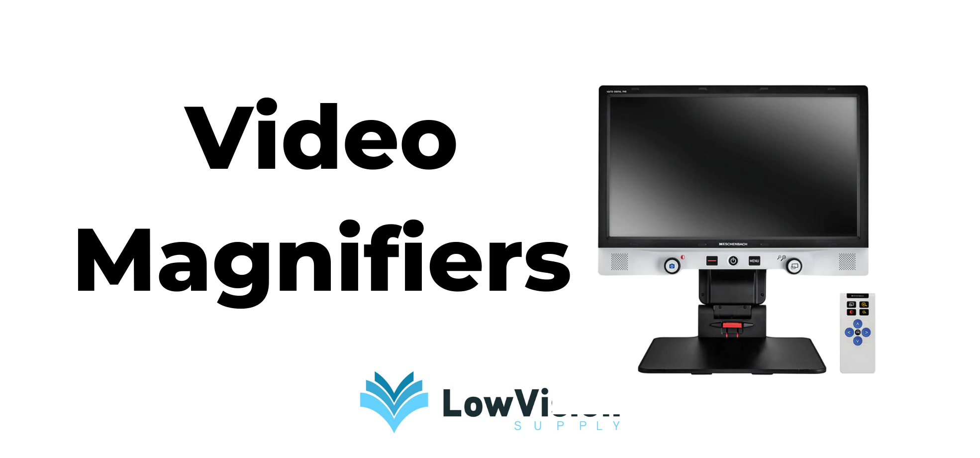 Video Magnifiers for Low Vision – Portable & Desktop Options